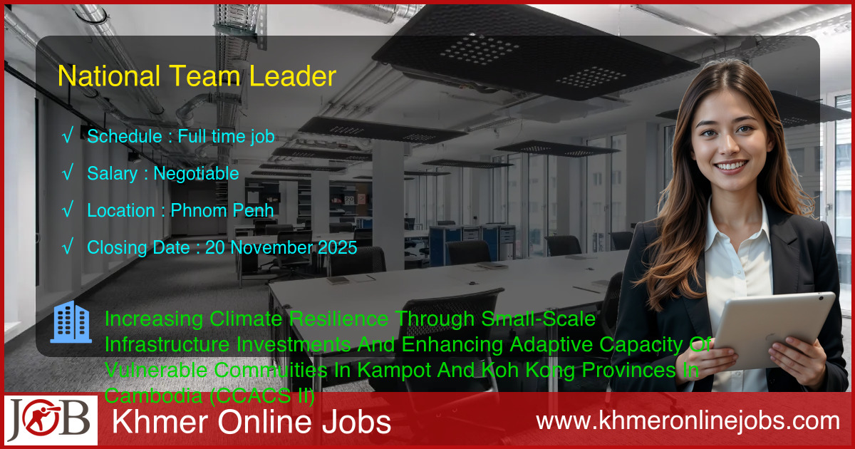 National Team Leader for Increasing Climate Resilience Through Small ...