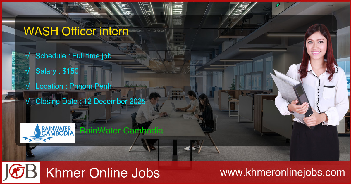 WASH Officer intern for RainWater Cambodia