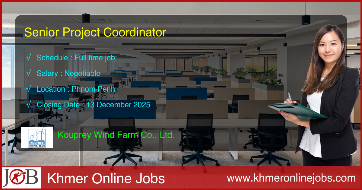 Senior Project Coordinator for Kouprey Wind Farm Co., Ltd.