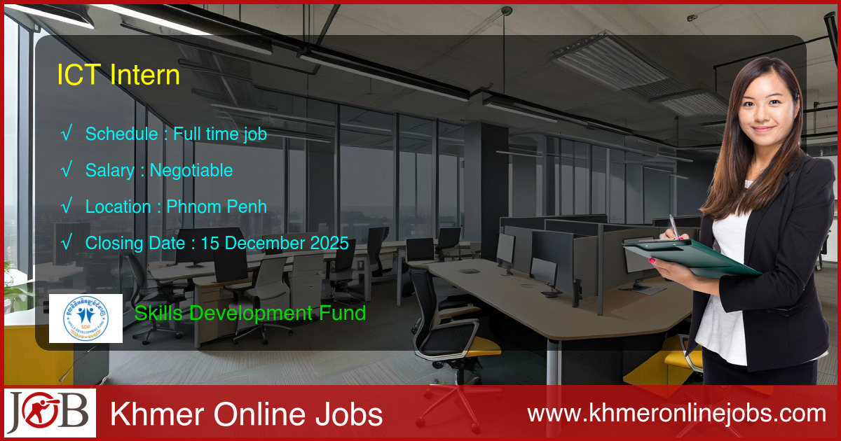 ICT Intern for Skills Development Fund | Khmer Online Jobs