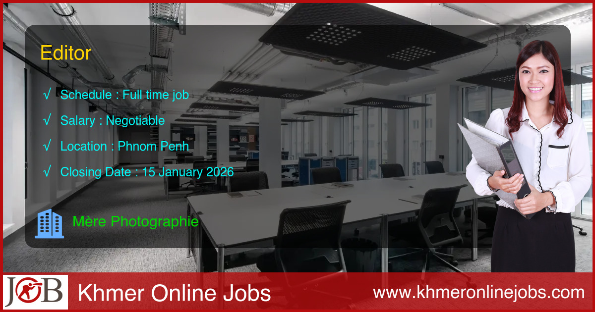 Editor for Mère Photographie | Khmer Online Jobs