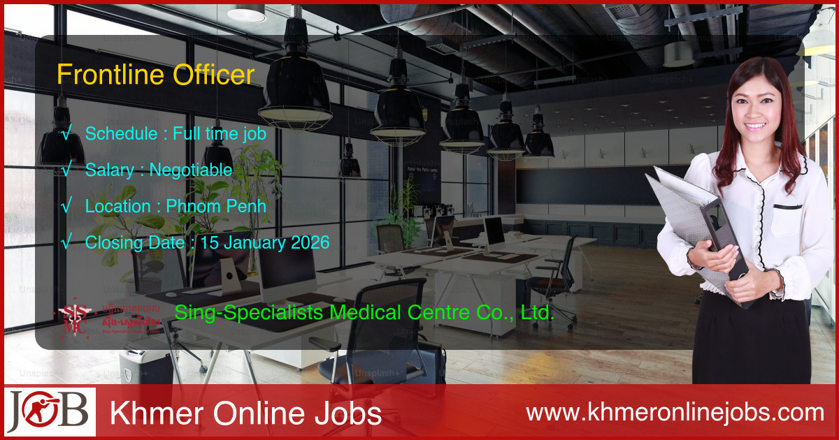 Frontline Officer for Sing-Specialists Medical Centre Co., Ltd.