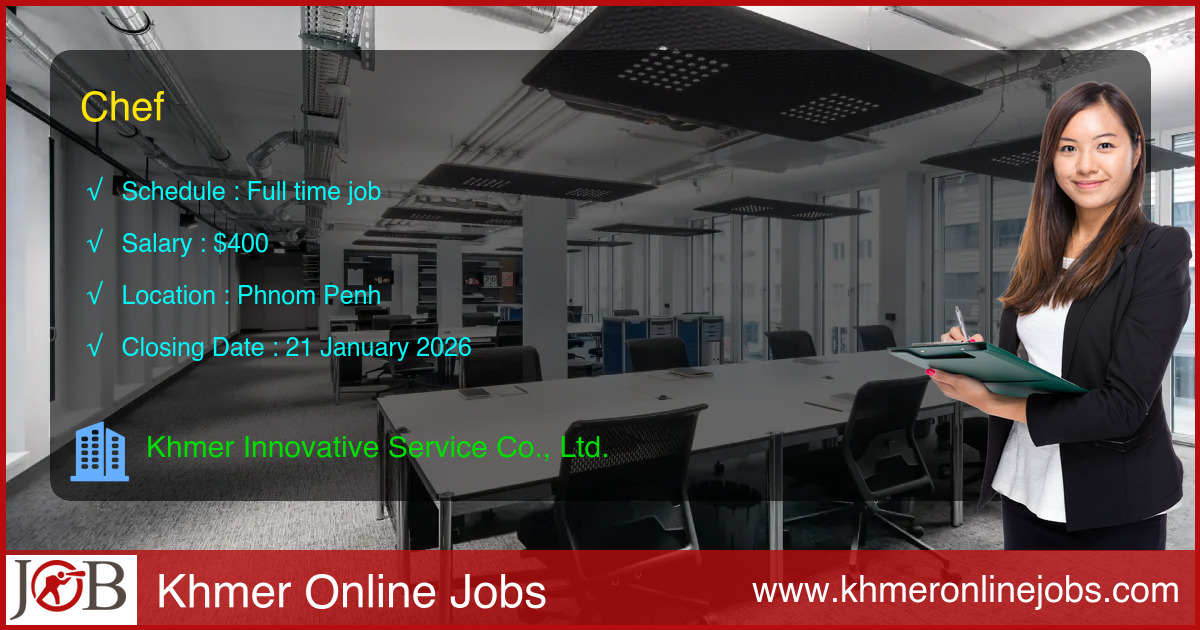 Chef for Khmer Innovative Service Co., Ltd.
