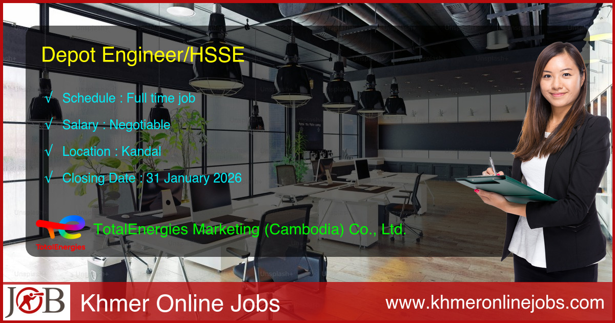 Depot Engineer/HSSE for TotalEnergies Marketing (Cambodia) Co., Ltd.