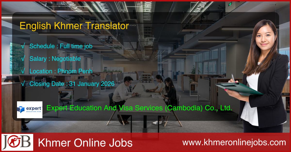 English Khmer Translator for Expert Education And Visa Services ...