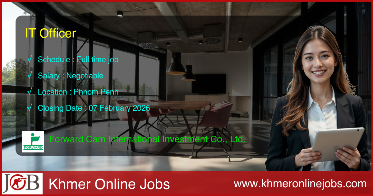 IT Officer for Forward Cam International Investment Co., Ltd.