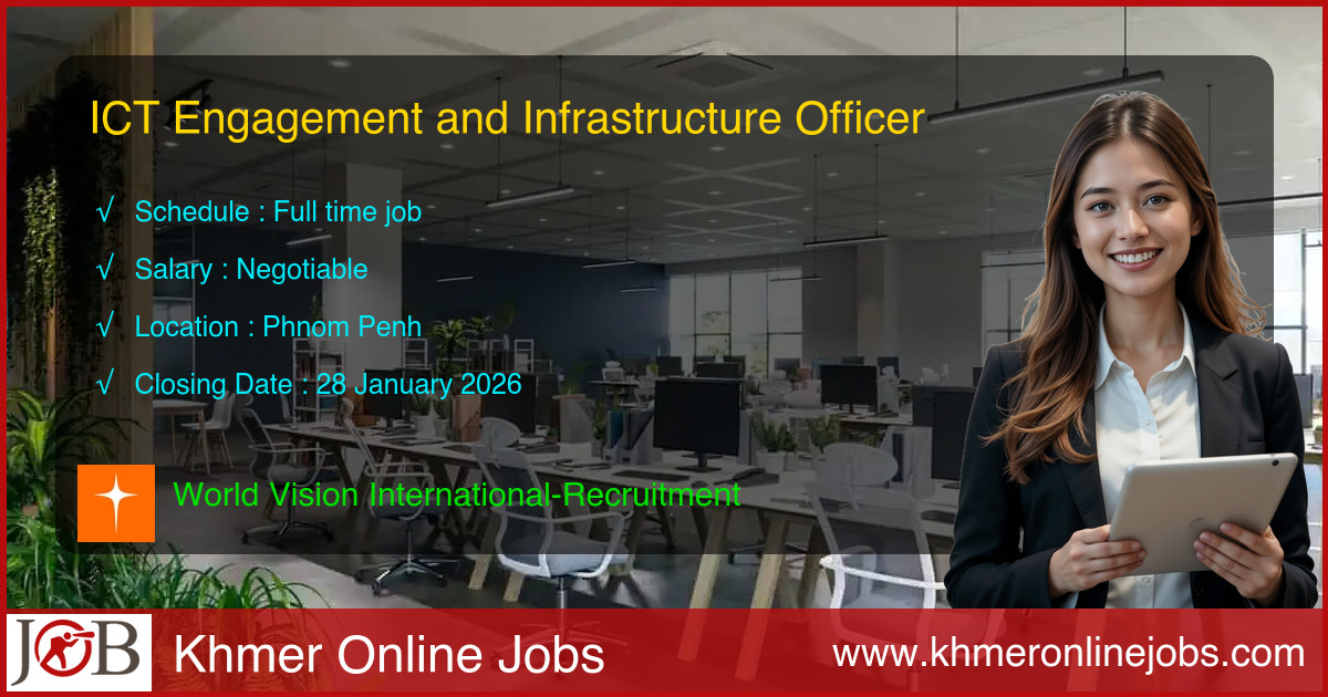 ICT Engagement and Infrastructure Officer for World Vision ...