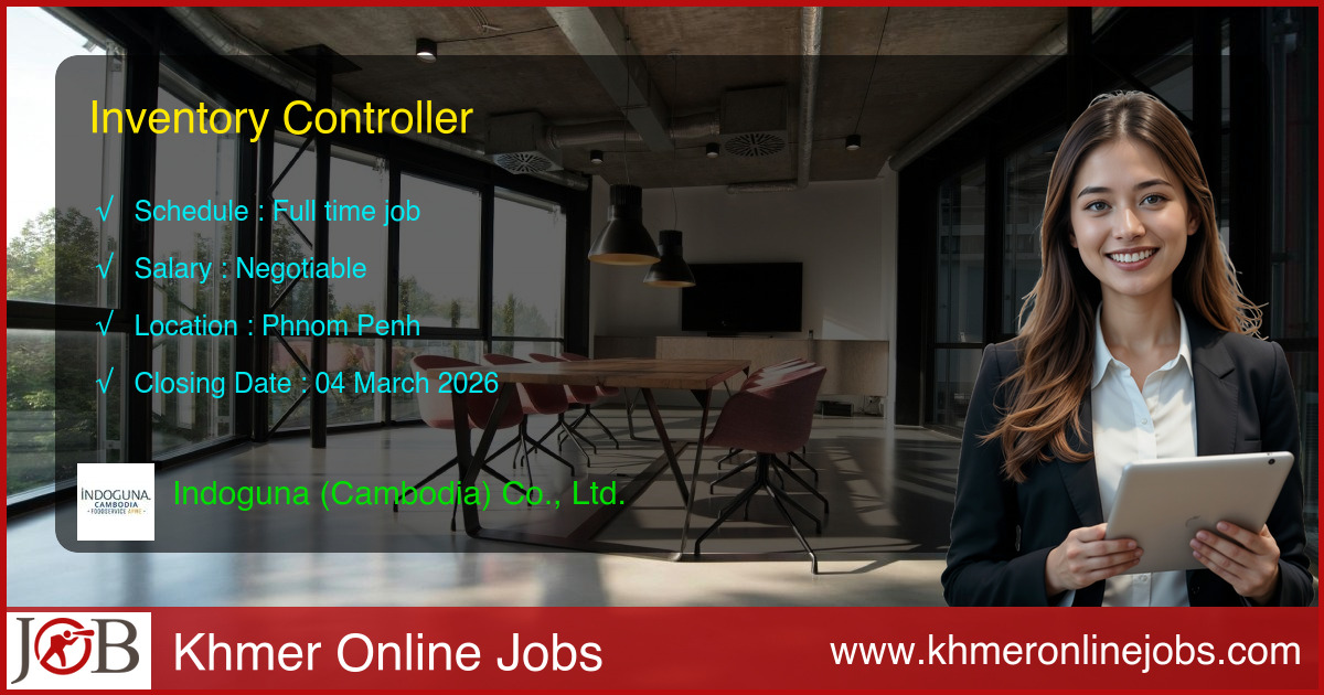 Inventory Controller for Indoguna (Cambodia) Co., Ltd.